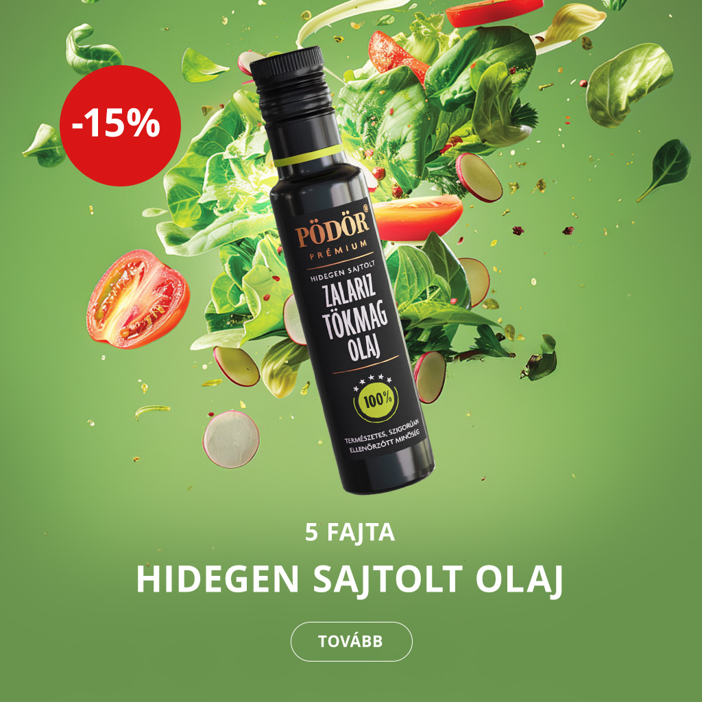 Pödör prémium hidegen sajtolt olajok, gyümölcs- és balzsamecetek